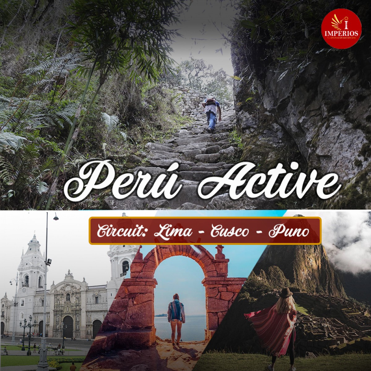 DESCUBRE PERU MAJESTUOSO 10 DIAS - IMPERIOS TRAVEL