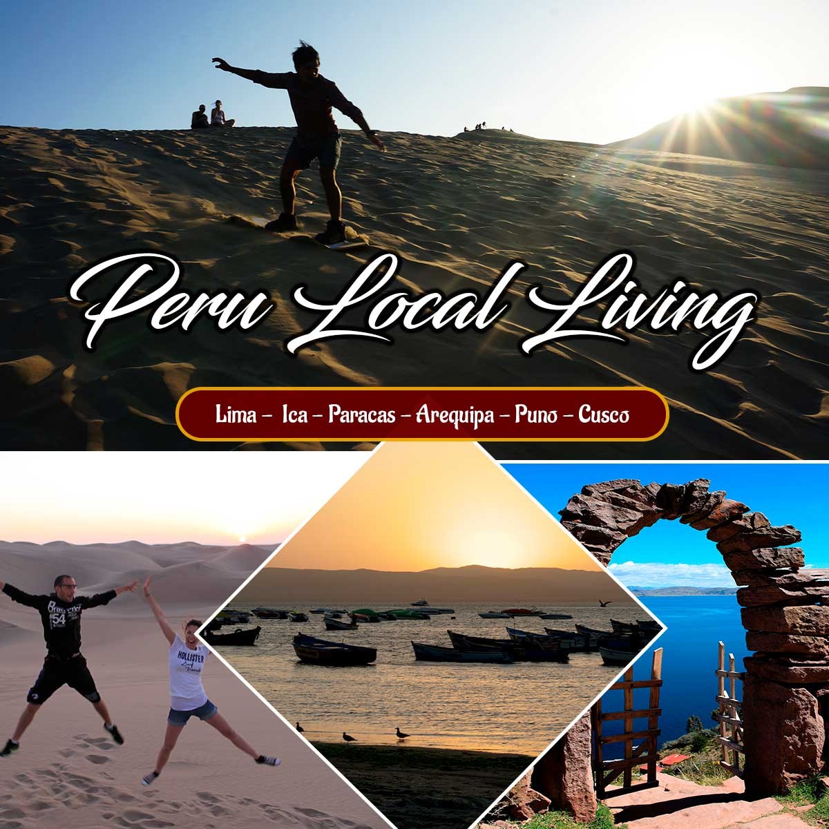 PERU LOCAL LIVING: LIMA, ICA-PARACAS, AREQUIPA, CUSCO, PUNO 15 DAYS